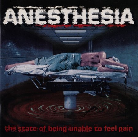 Anesthesia - The State of Being Unable to Feel Pain 1997 (Lossless ...