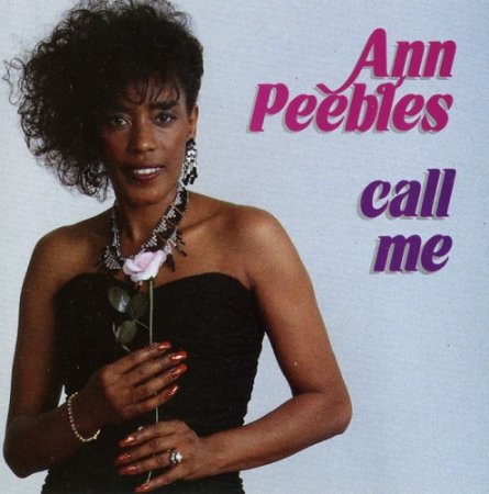 Ann Peebles - Call Me 1989 (Lossless + MP3) » RARITETNO.COM - Скачать ...