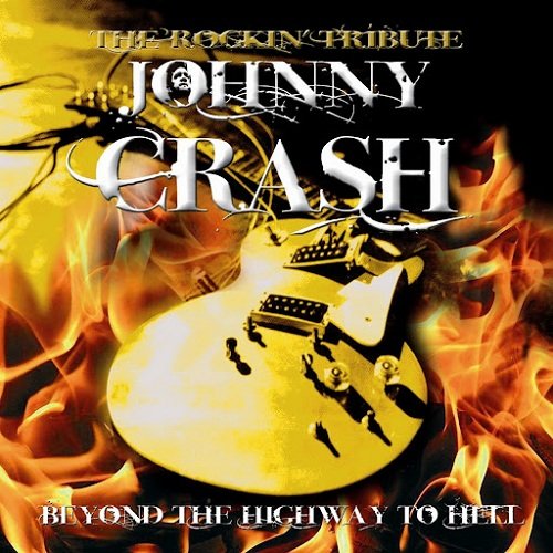 Johnny Crash - Beyond The Highway To Hell (2012) » RARITETNO.COM ...
