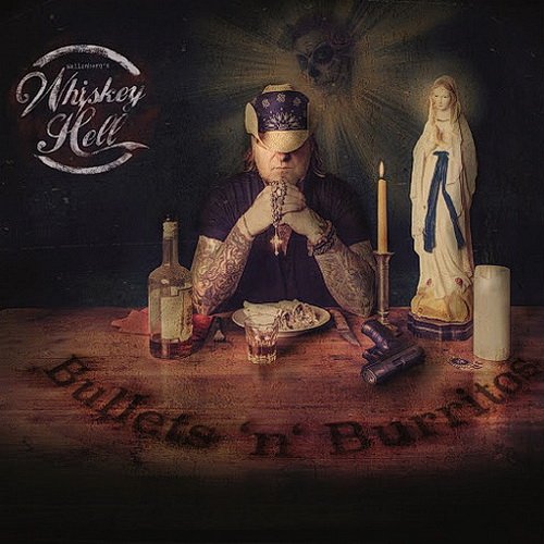 The Whiskey Hell - Bullets ’n' Burritos 2015 » RARITETNO.COM - Скачать ...